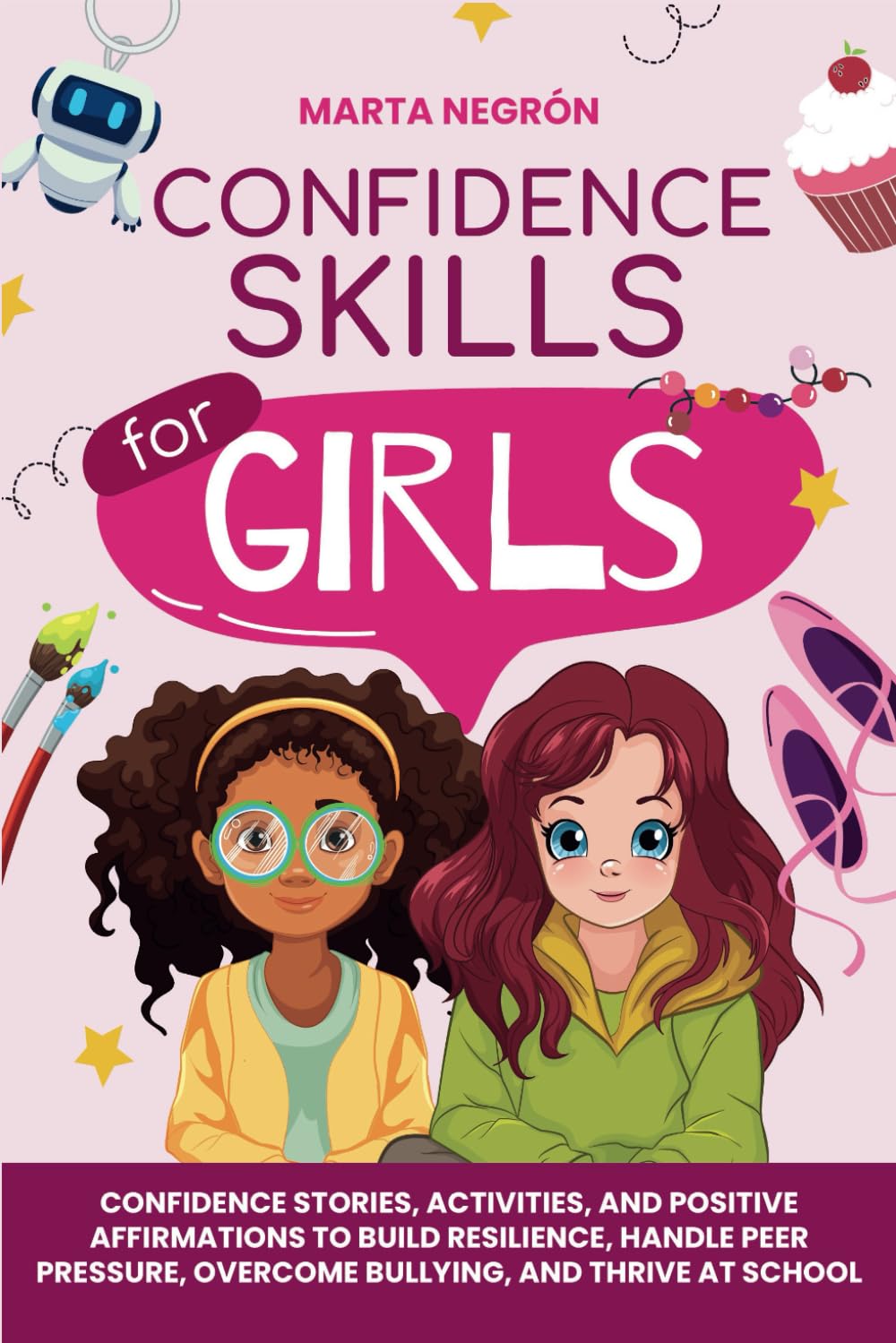 Confidence Skills for Girls: Confidence Stories, Activities, and ...