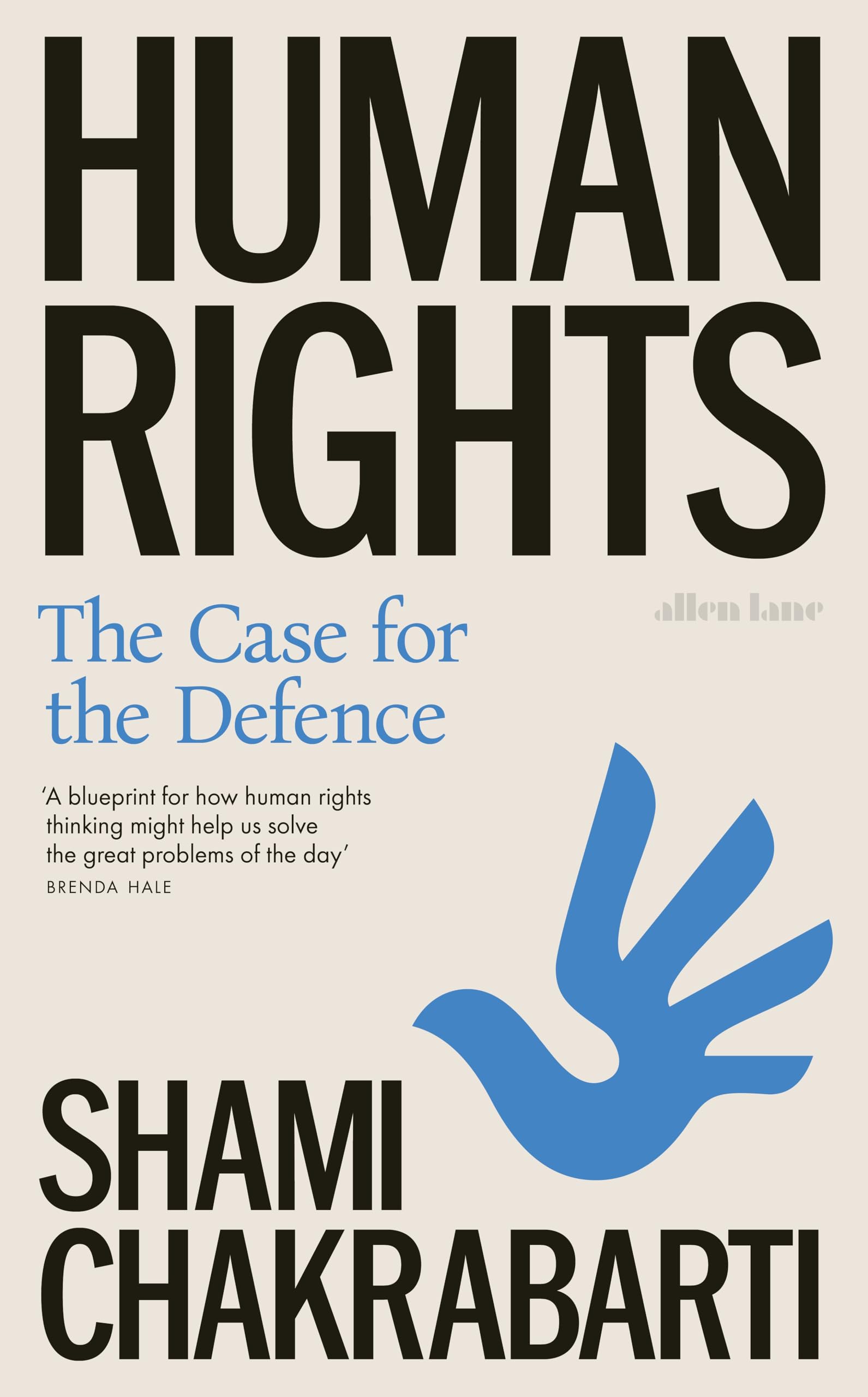 Human Rights: The Case for the Defence: Amazon.co.uk: Chakrabarti ...