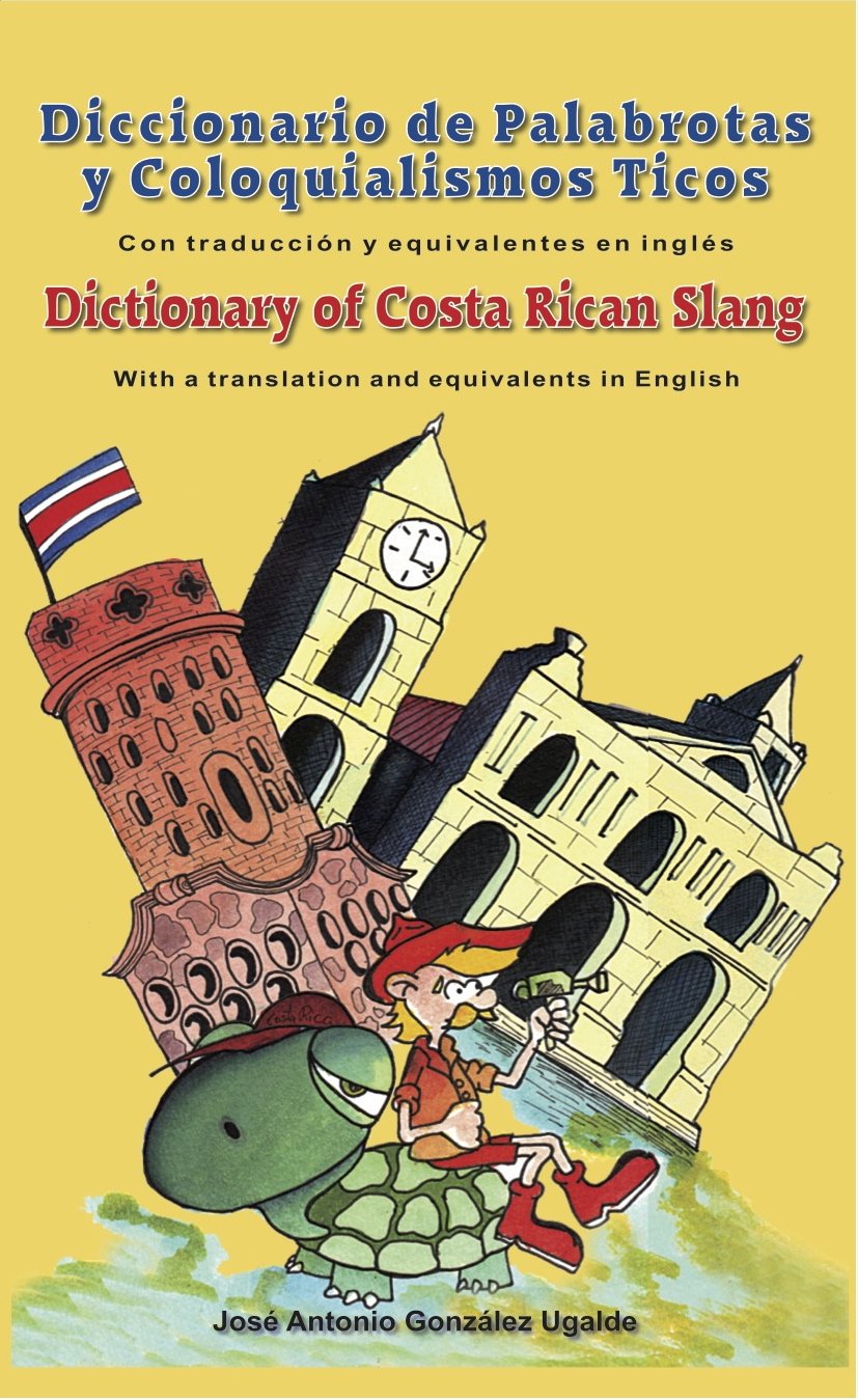 Amazon.com: Dictionary of Costa Rican Slang / Diccionario de Palabrotas ...