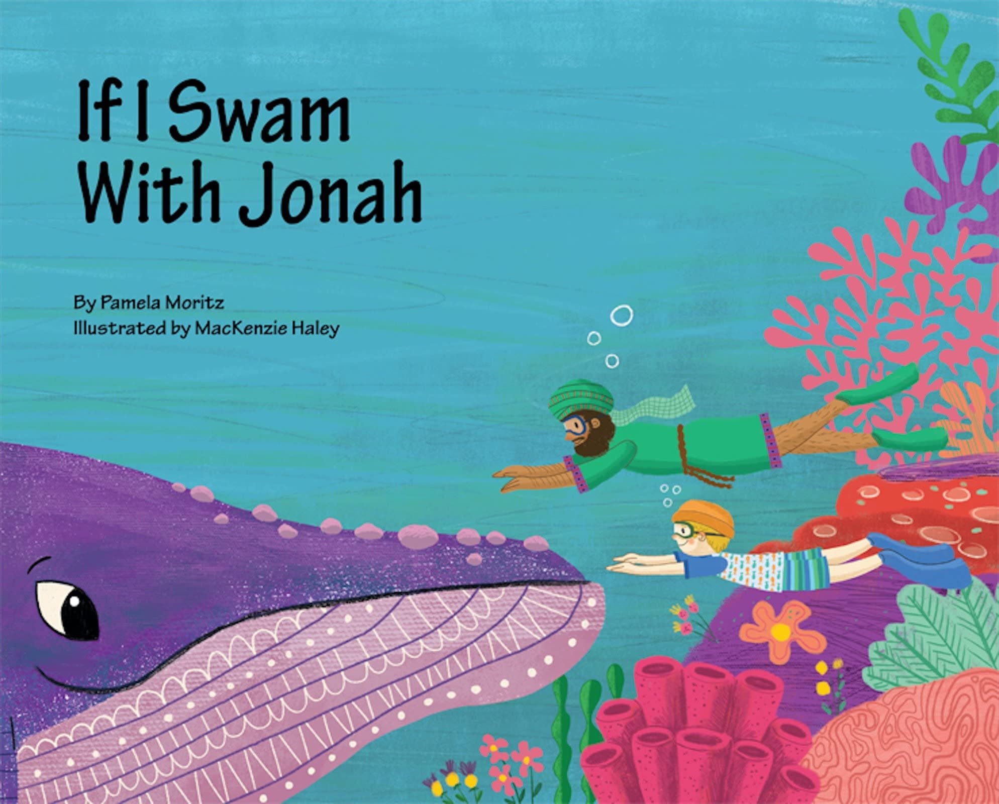 If I Swam with Jonah: Moritz, Pamela, Haley, MacKenzie: 9781681155739 ...