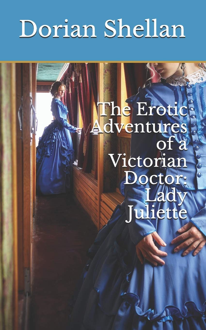 Amazon.com: The Erotic Adventures of a Victorian Doctor: Lady Juliette ...