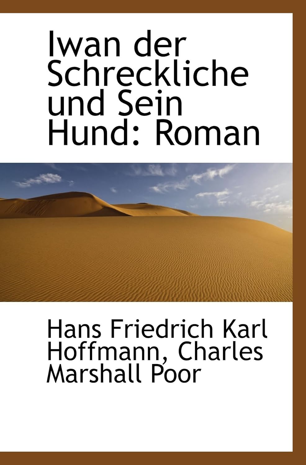 Amazon.com: Iwan der Schreckliche und Sein Hund: Roman: 9781103649044 ...