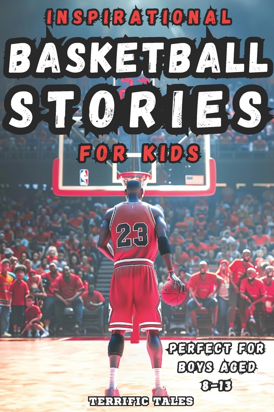 Snapklik.com : Inspirational Basketball Stories For Kids: Lessons For ...