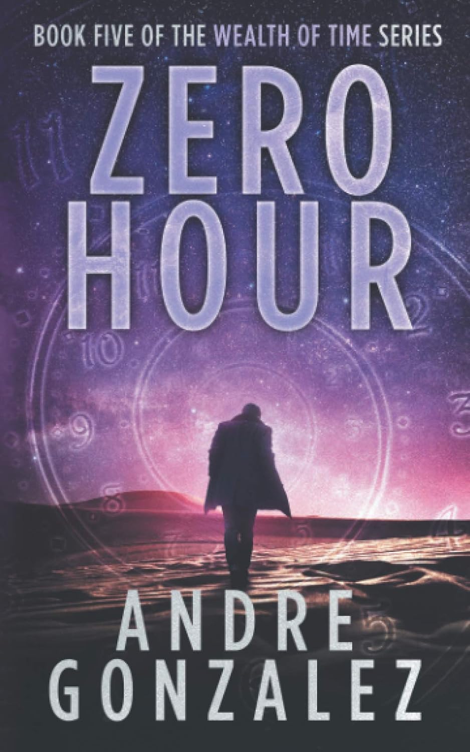 Amazon.com: Zero Hour (Wealth of Time Series, Book 5): 9781951762131 ...