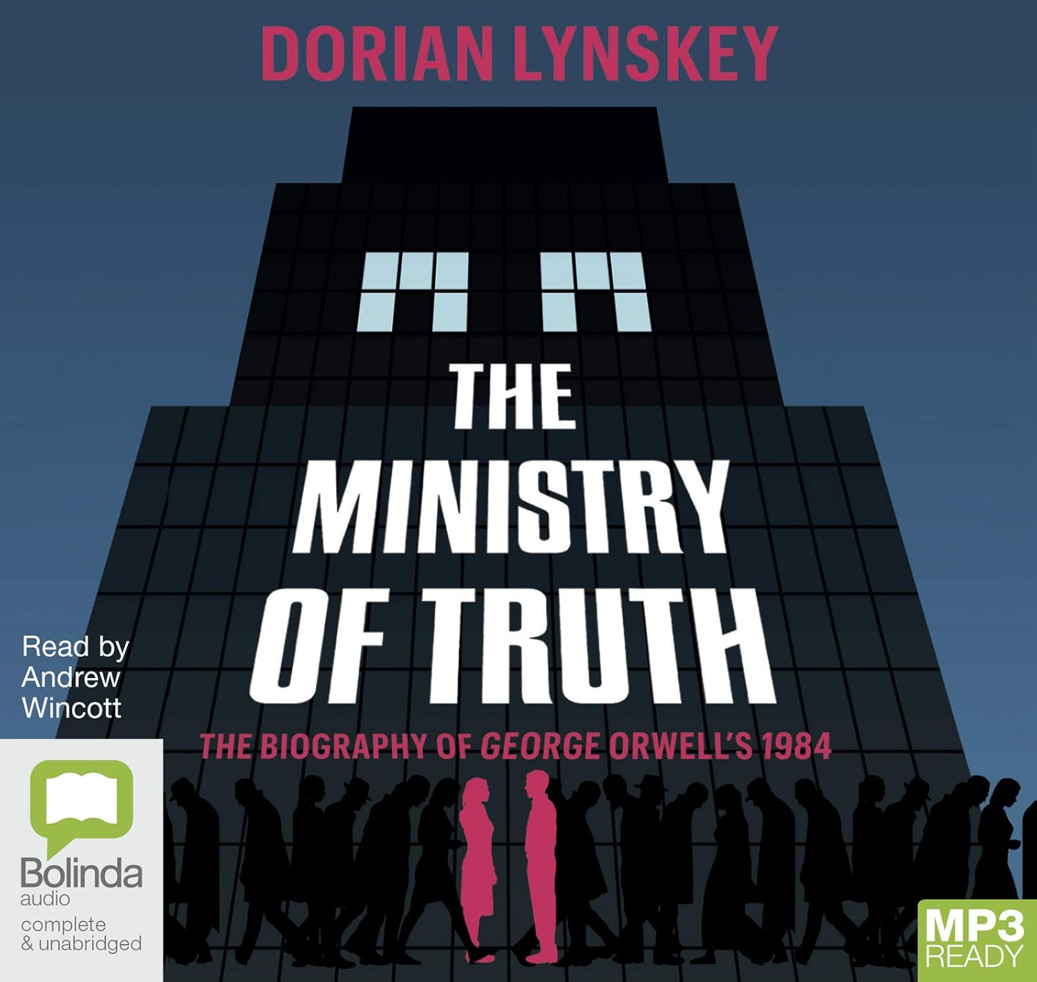 The Ministry Of Truth: A Biography of George Orwell's 1984 : Lynskey, Dorian: Amazon.eg