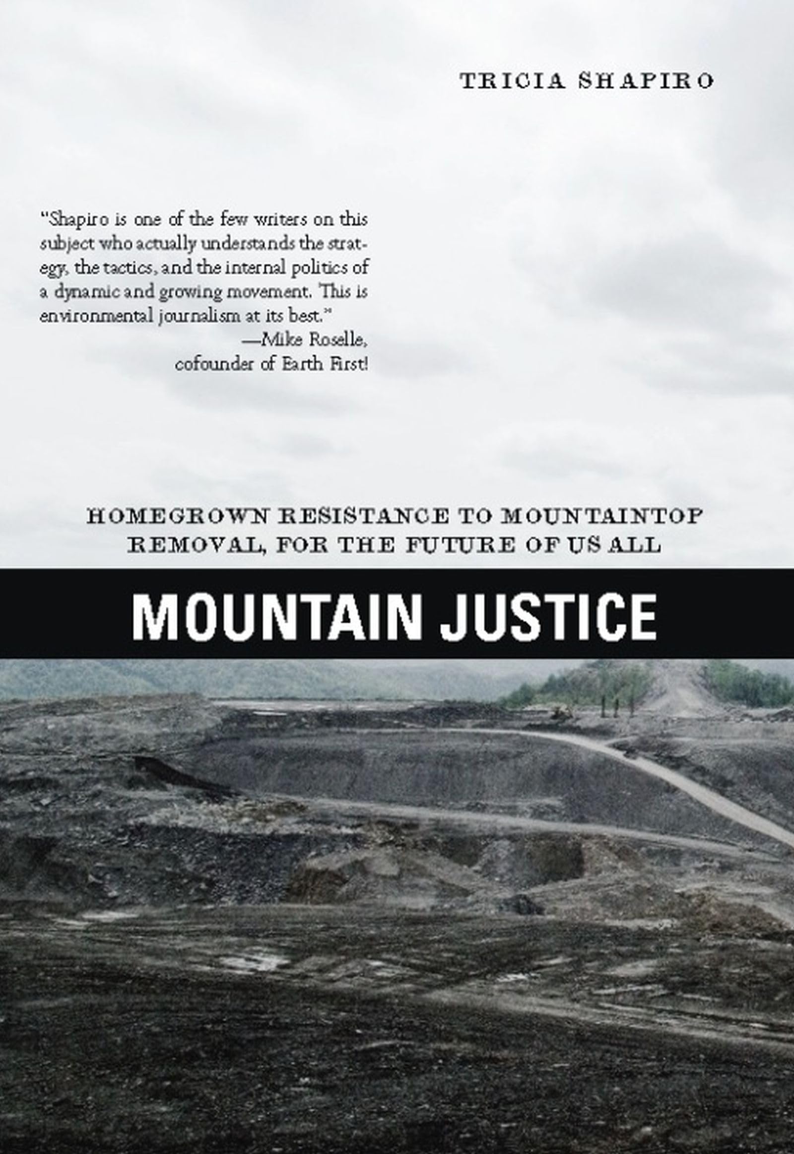 Mountain Justice: Homegrown Resistance to Mountaintop Removal, for the ...