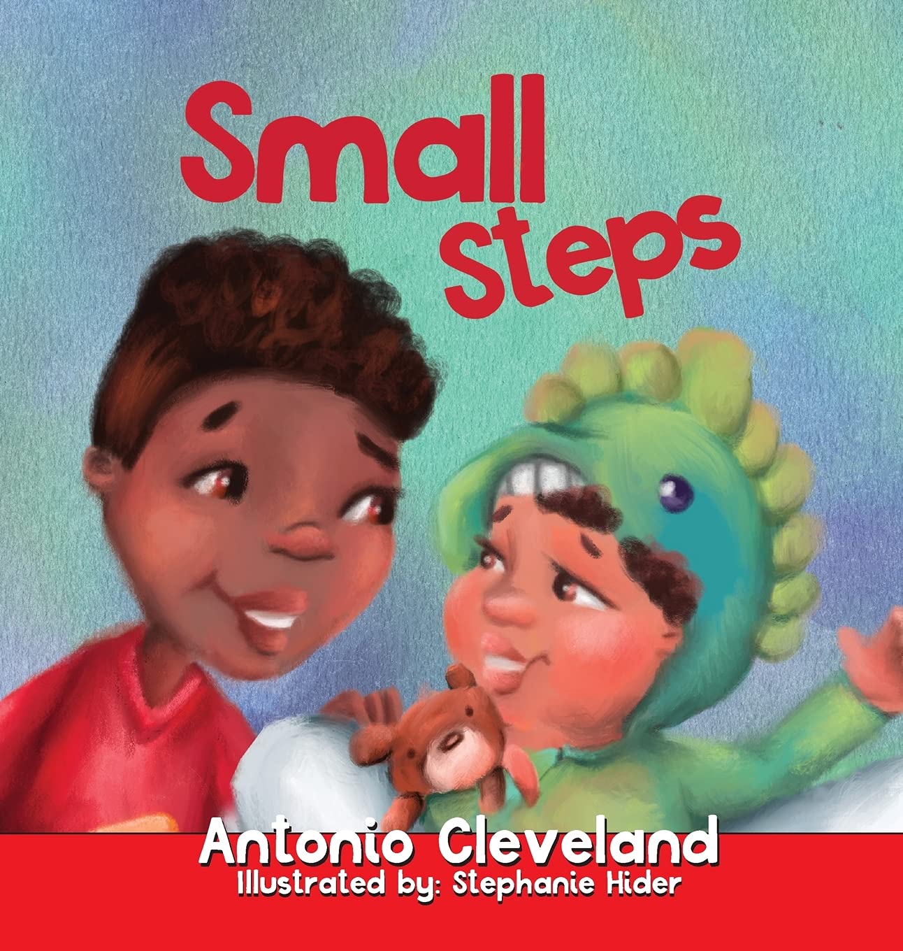 Small Steps: Cleveland, Antonio O, Hider, Stephanie: 9781736811719 ...