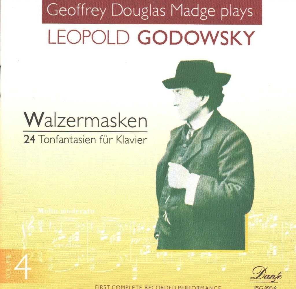 Leopold Godowsky, Geoffrey Douglas Madge - Geoffrey Douglas Madge Plays ...