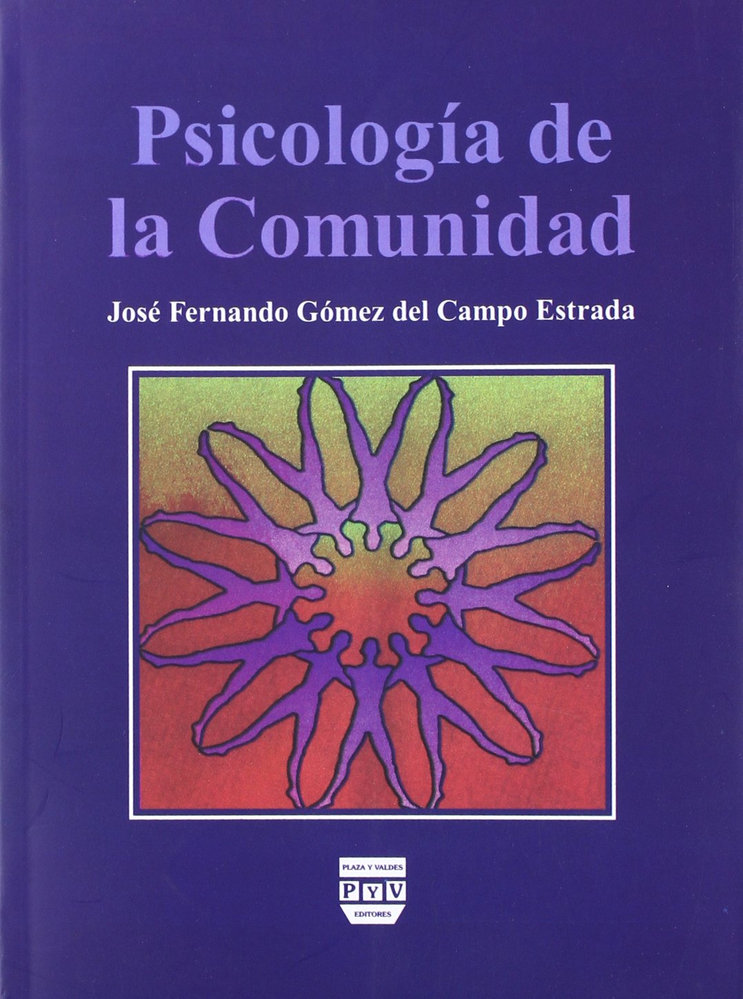 Amazon.com: Psicología de la comunidad: 9788415271178: Gómez del Campo ...