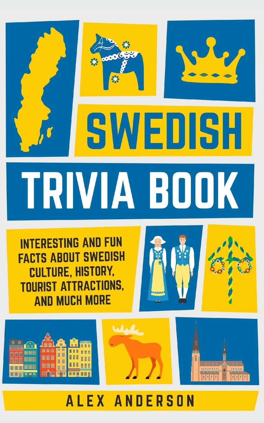 Swedish Trivia Book: Interesting and Fun Facts About Swedish Culture ...