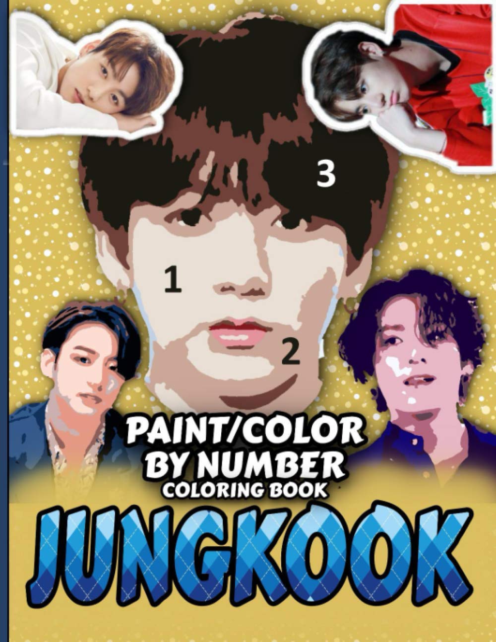 Jungkook Paint Color By Number Coloring Book Jeon Jungkook Stress ...