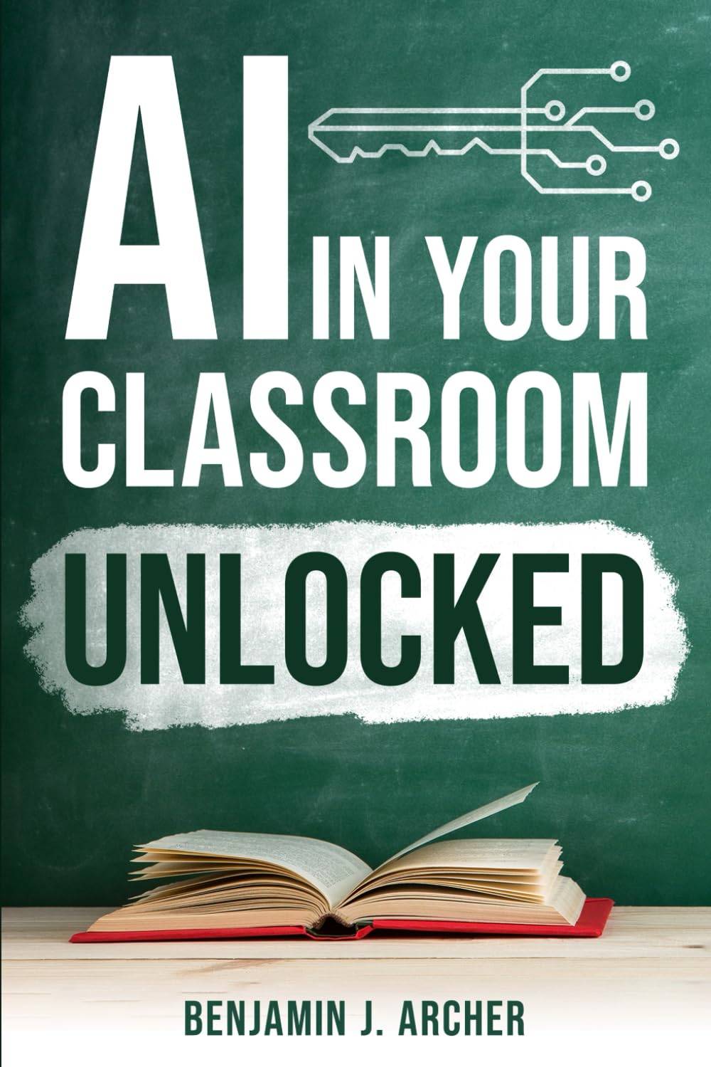 AI in Your Classroom Unlocked: Strategies to empower innovative ...