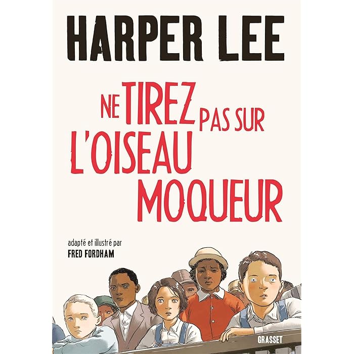Buy Ne tirez pas sur l'oiseau moqueur - Roman graphique: Illustré et ...