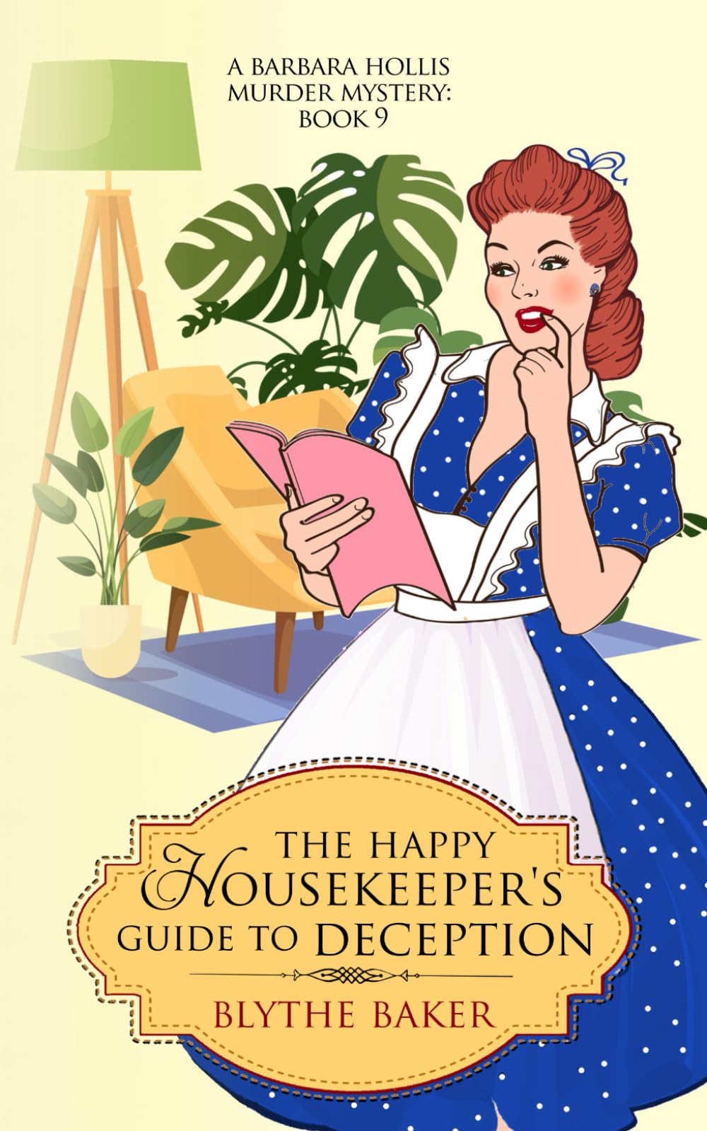 The Happy Housekeeper's Guide To Deception (A Barbara Hollis Murder ...