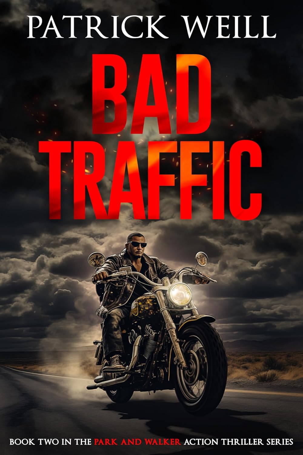 Bad Traffic (The Park and Walker Action Thriller Series Book 2 ...