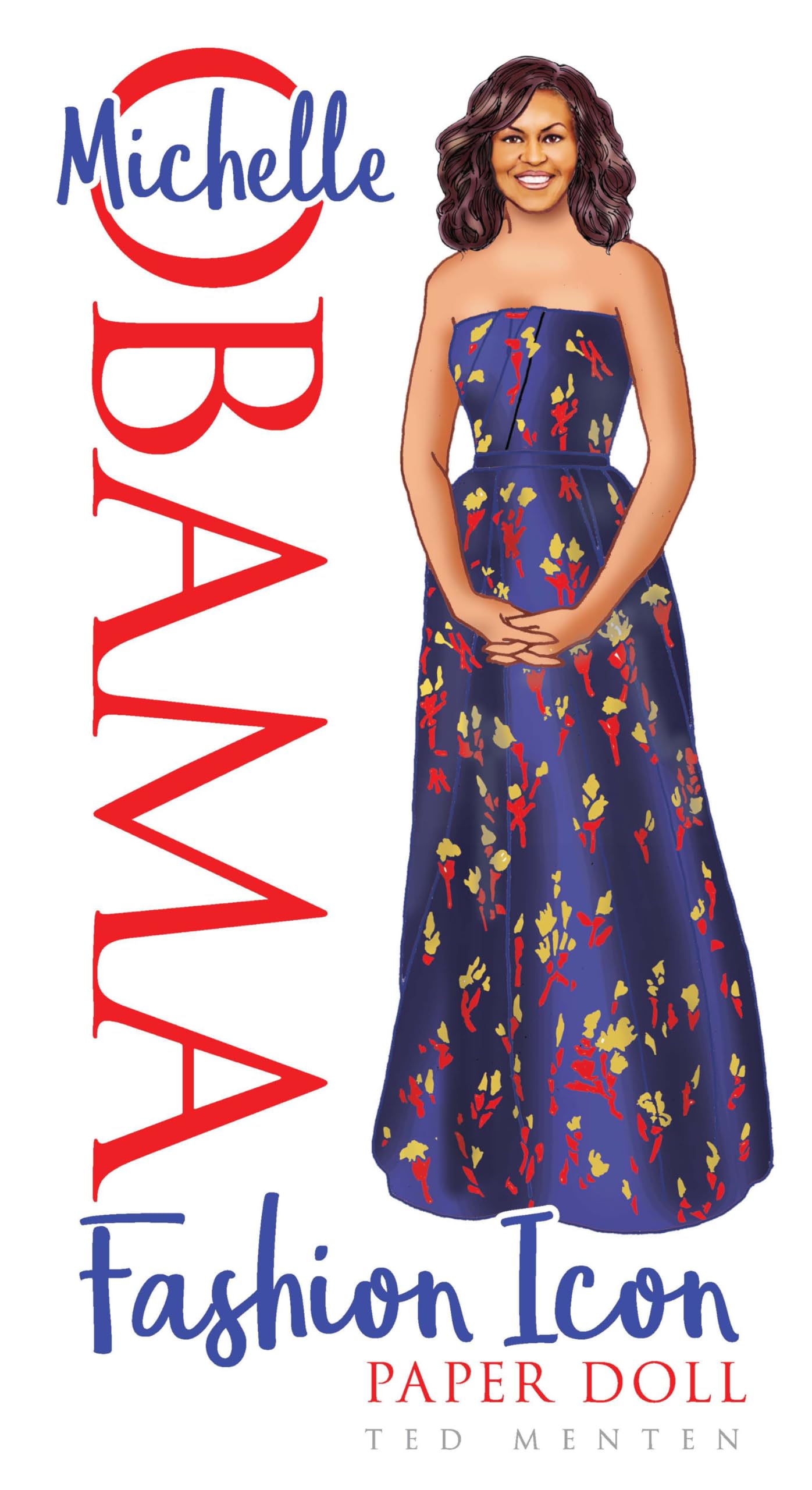 Michelle Obama Fashion Icon Paper Doll: Amazon.co.uk: Menten, Ted ...