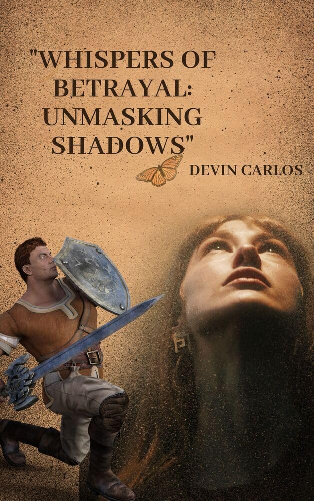 Whispers of Betrayal: Unmasking Shadows eBook : CARLOS, DEVIN: Amazon ...