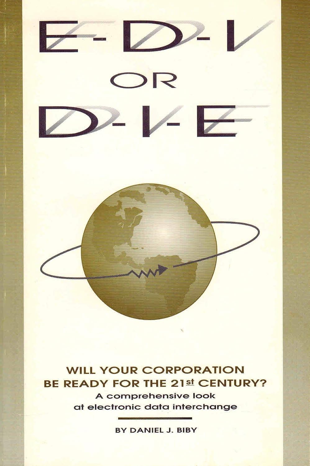 Edi or Die: Biby, Daniel J.: 9780929870076: Amazon.com: Books
