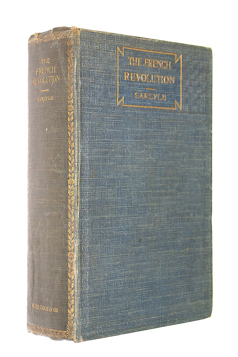 The French Revolution, a History ... Three Volumes Complete in One ...