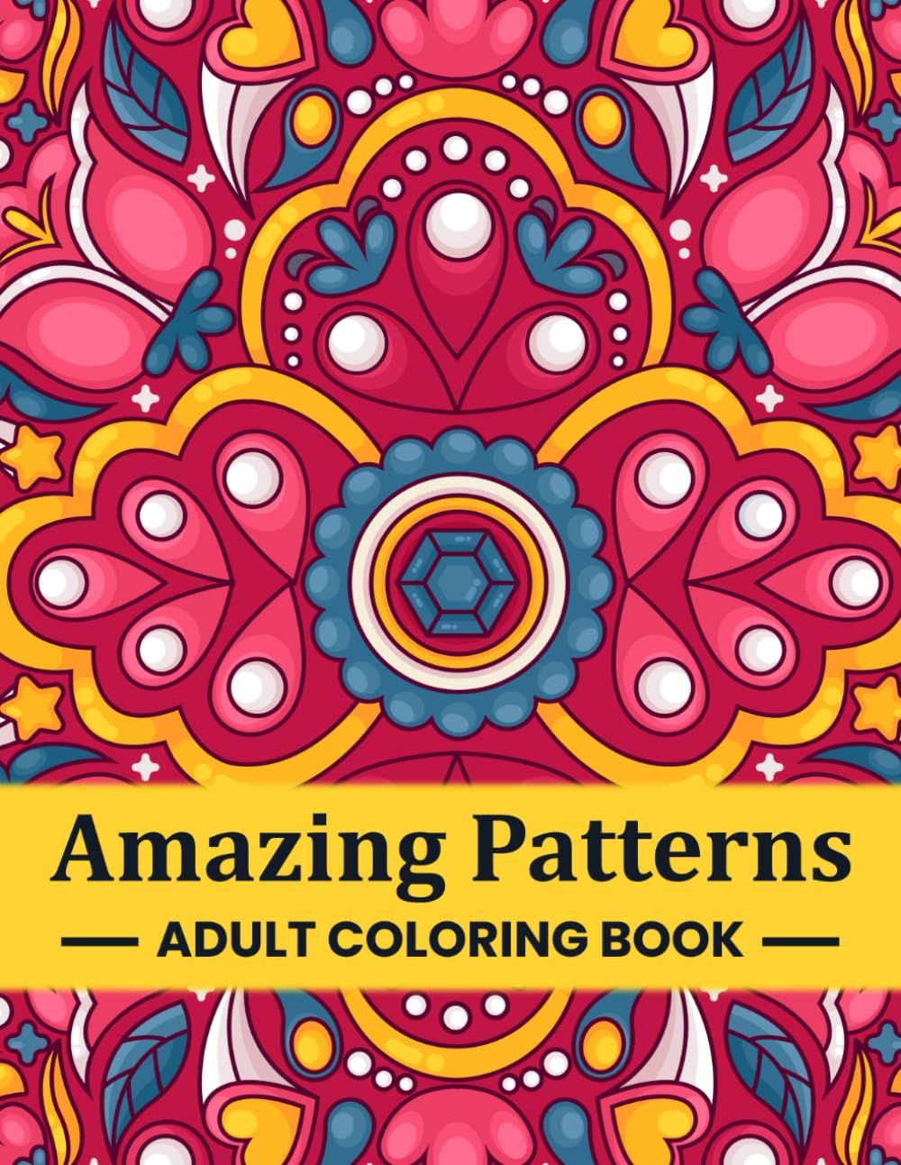 Amazon.com: Amazing Patterns Adult Coloring Book: Mindful 50 Easy and Stress-Relieving Mandala ...