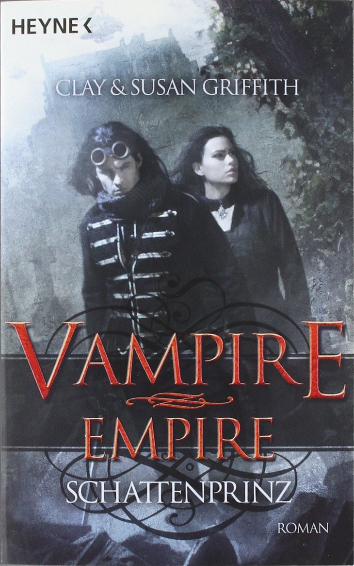 Vampire Empire - Schattenprinz: Roman : Griffith, Clay, Griffith, Susan ...