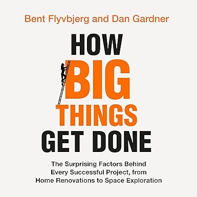 Amazon.com: How Big Things Get Done: The Surprising Factors Behind ...