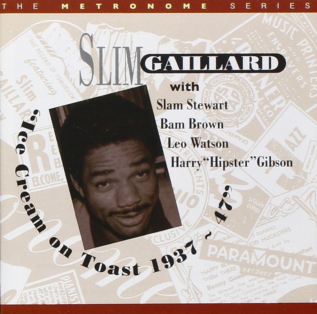 Slim Gaillard, Slim Gaillard, Harry Warren, Harold Adamson, Traditional ...