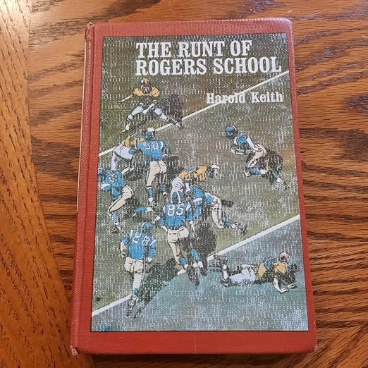 the runt of rogers school: keith, harold: Amazon.com: Books