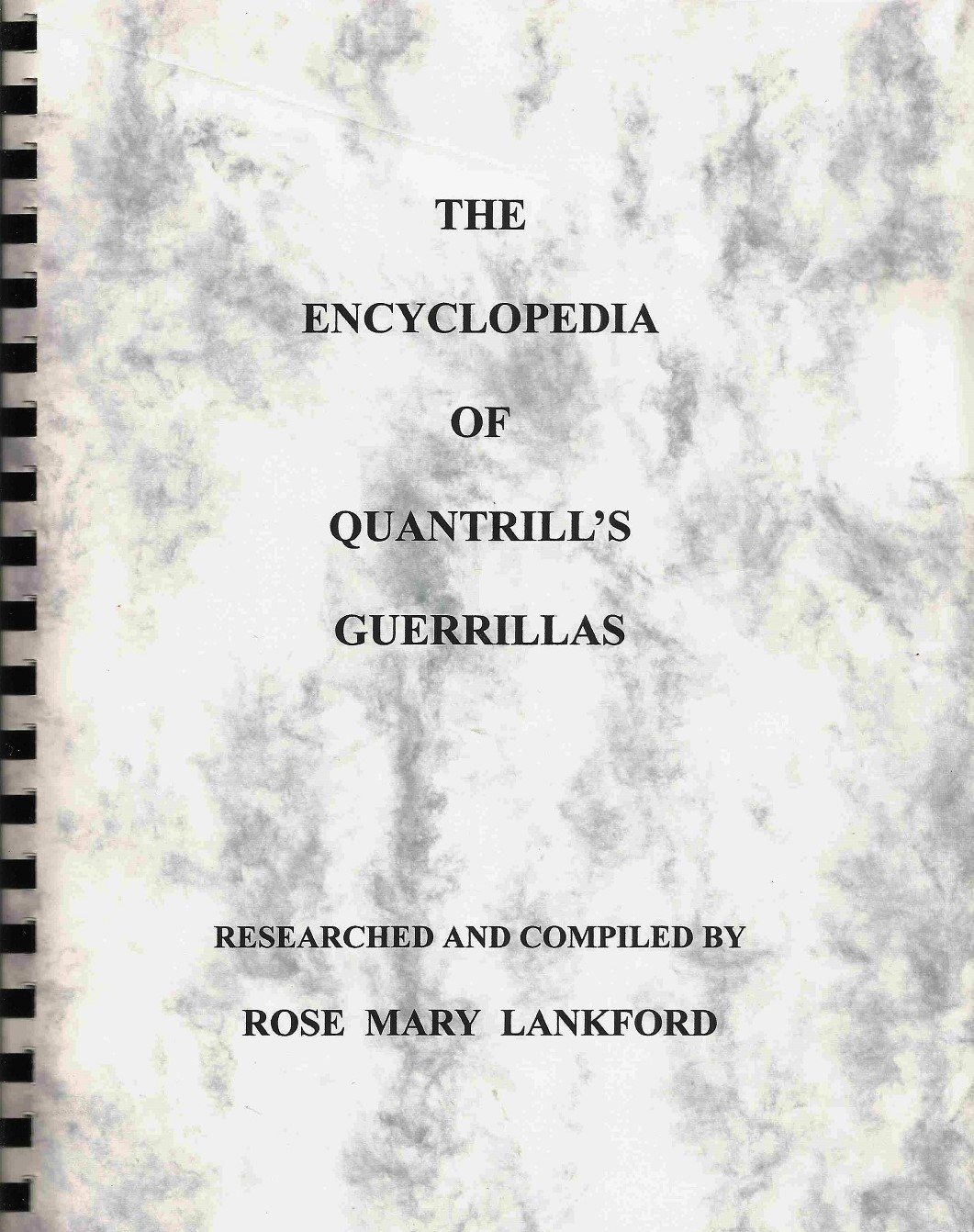 The encyclopedia of Quantrill's guerillas: Lankford, Rose Mary: Amazon ...