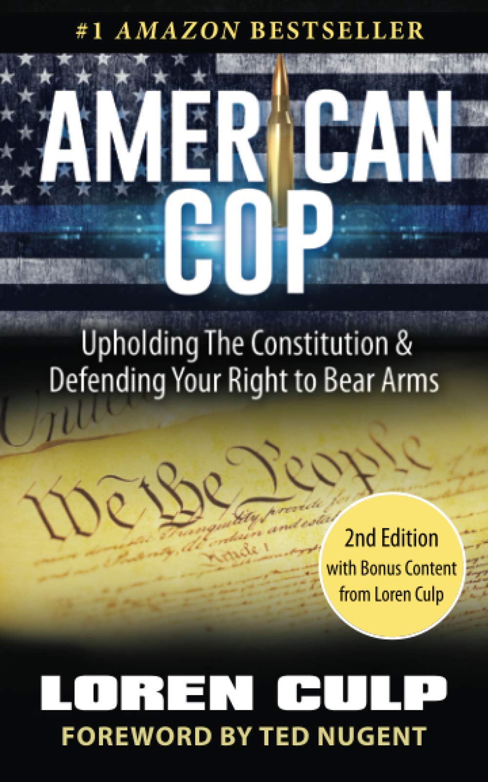 American Cop: Upholding the Constitution and Defending Your Right to ...
