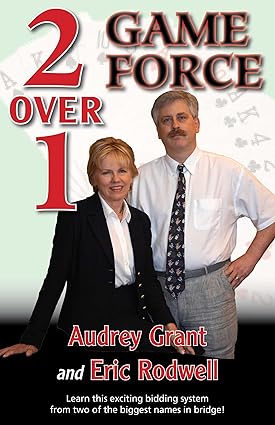 2 Over 1 Game Force (The Official Better Bridge): Grant, Audrey ...