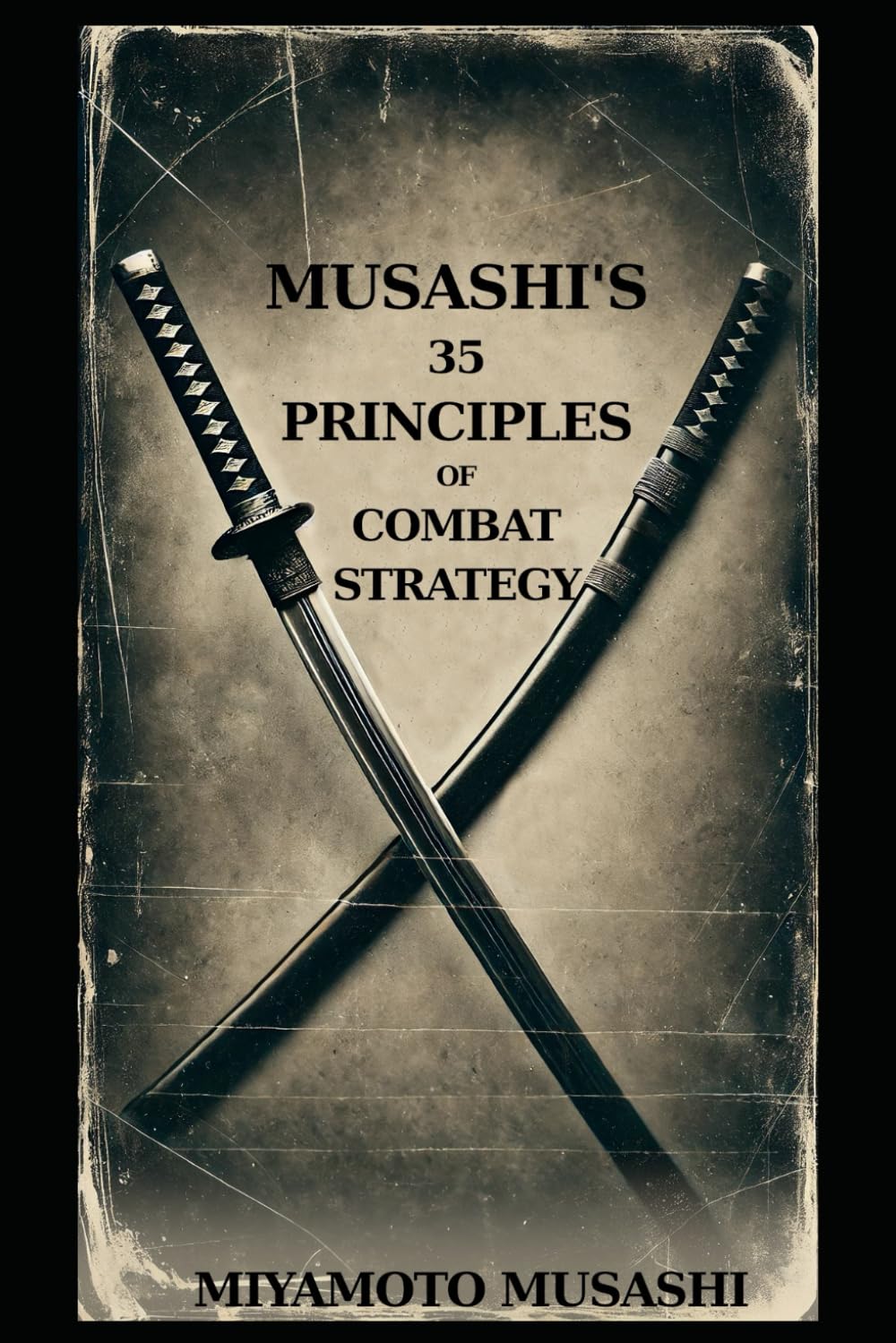 MUSASHI'S 35 PRINCIPLES OF COMBAT STRATEGY: MUSASHI, MIYAMOTO, Studer ...