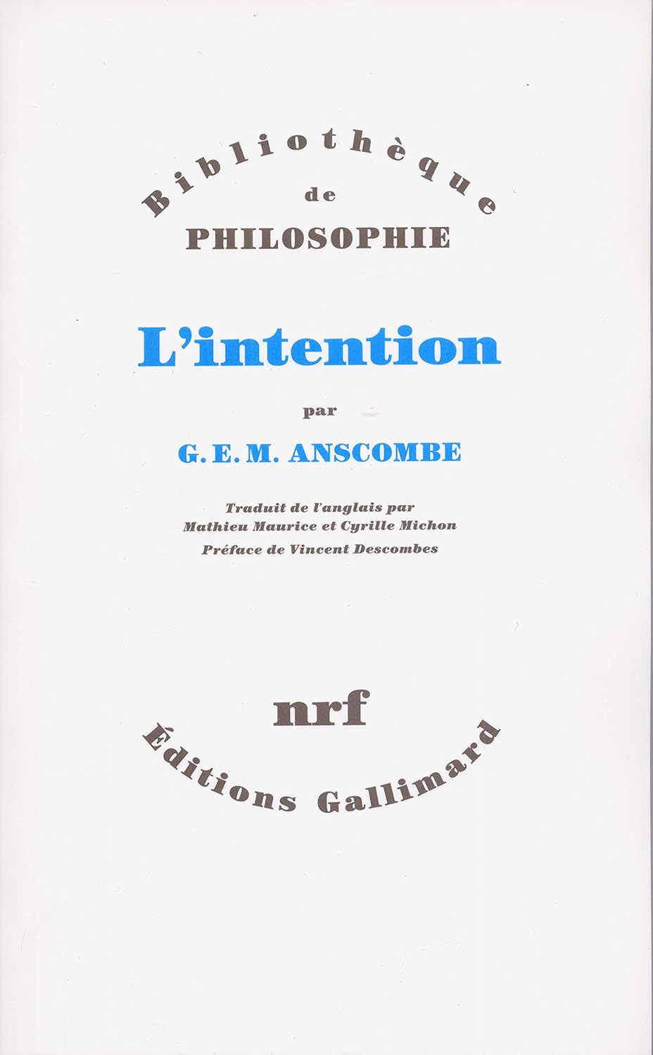 L'Intention : Anscombe, Gertrude Elizabeth Margaret, Descombes, Vincent ...