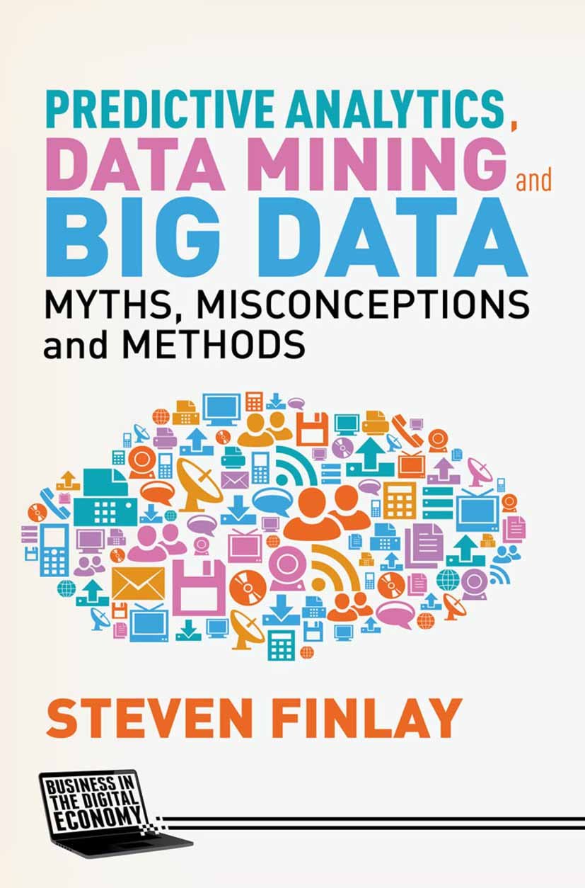 Amazon.com: Predictive Analytics, Data Mining and Big Data: Myths ...