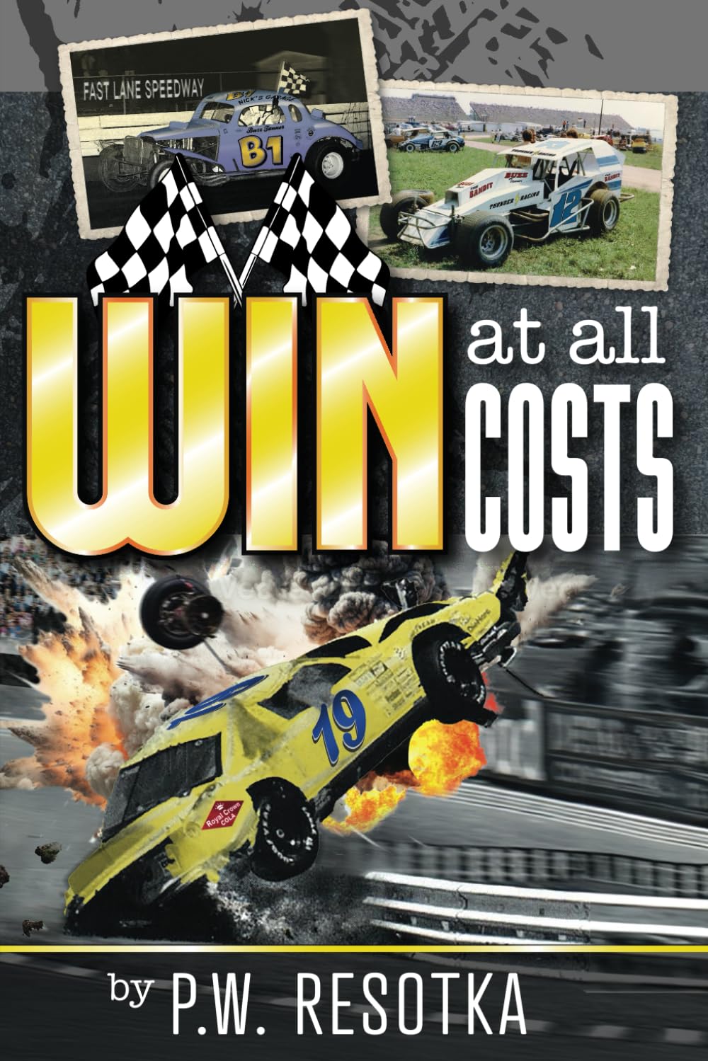 Amazon.com: Win At All Costs: 9798345228777: Resotka, Peter Wayne: Books