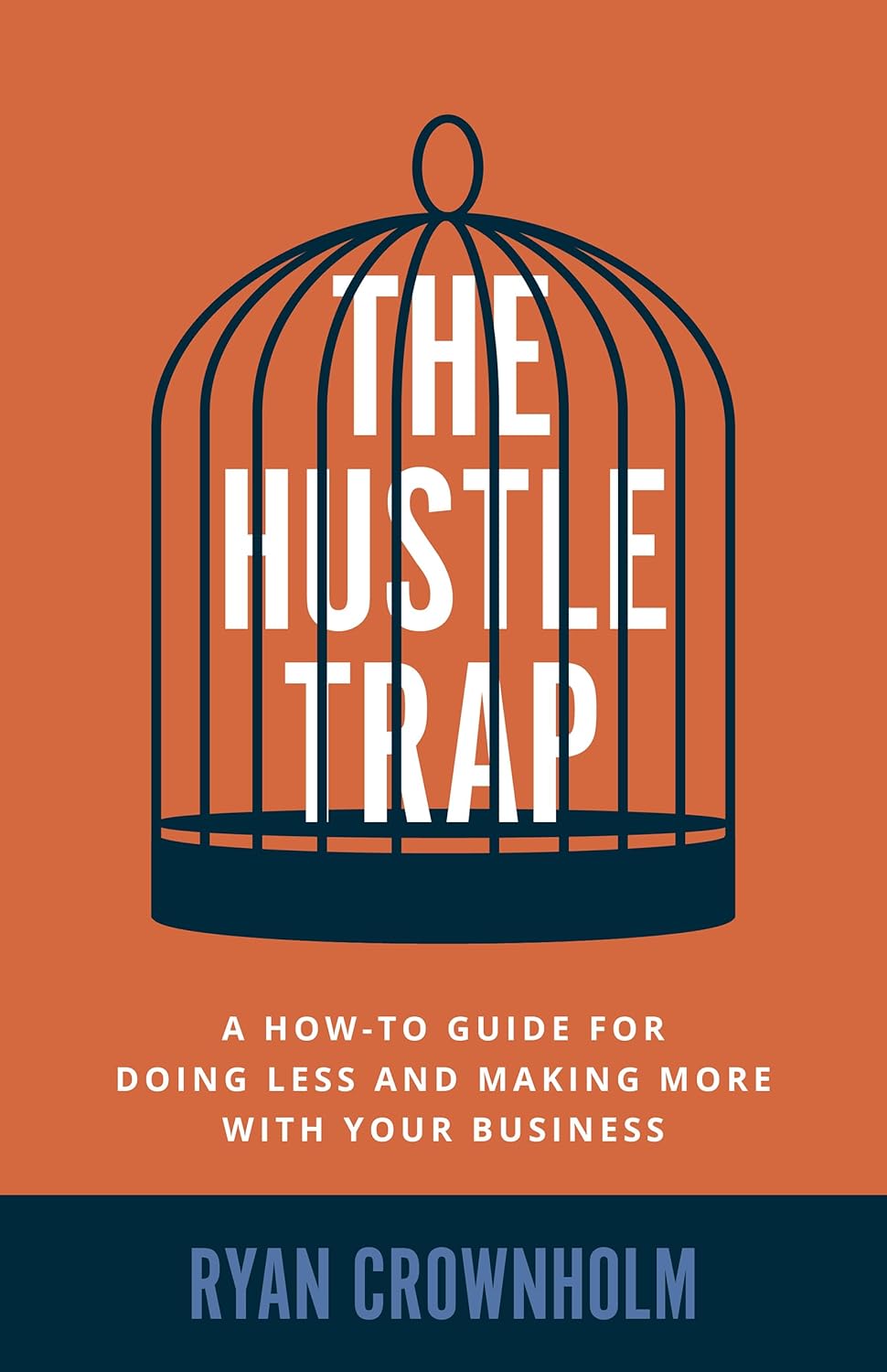 Amazon.com: The Hustle Trap: A How-To Guide for Doing Less and Making ...