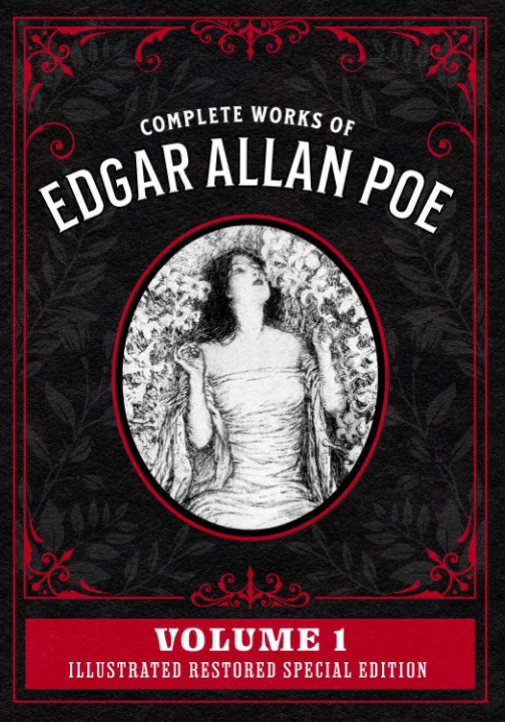 Complete Works of Edgar Allan Poe Volume 1: Illustrated Restored ...