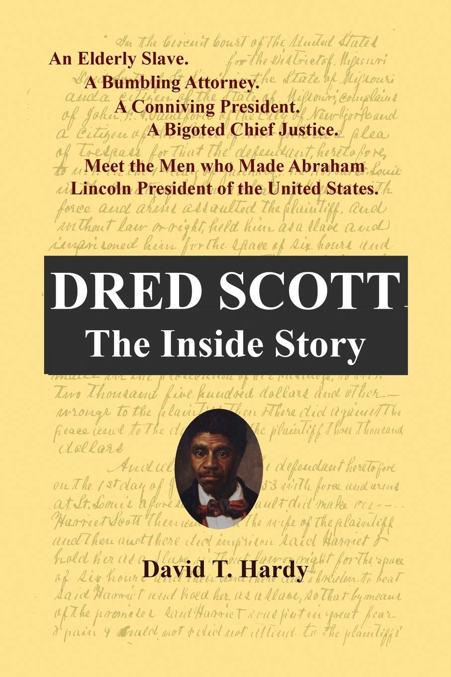 Dred Scott: The Inside Story: Hardy, Mr. David T.: 9781795066631 ...