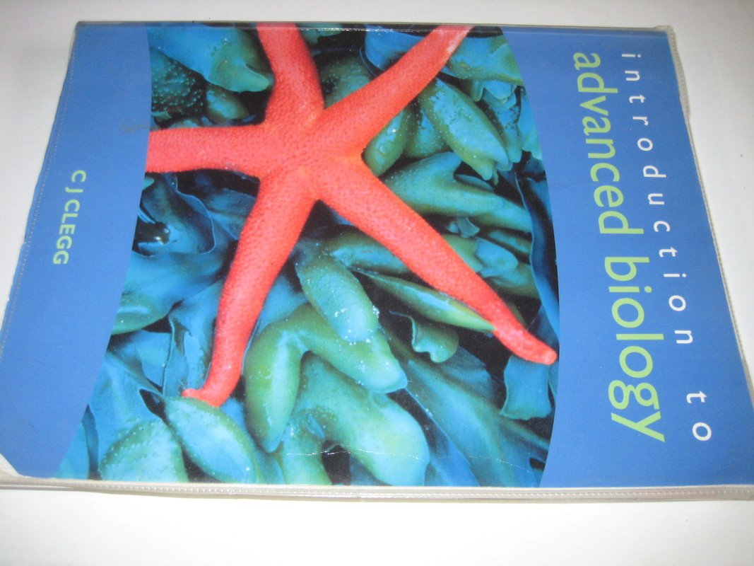Introduction to Advanced Biology: Amazon.co.uk: Clegg, C. J ...