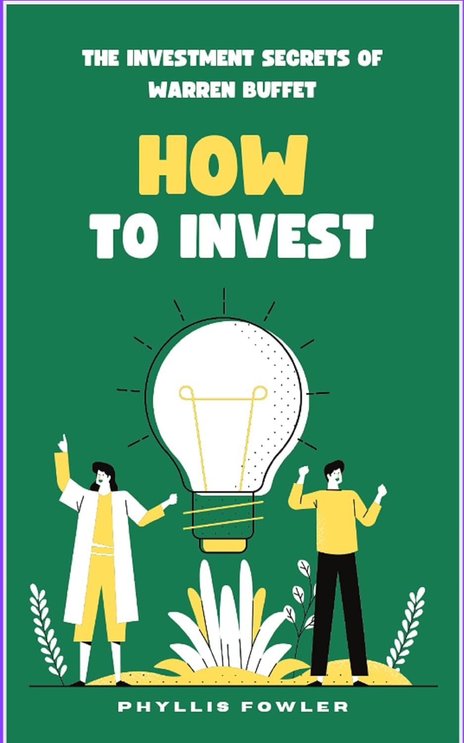 Amazon.com: How to invest: The investment secrets of Warren Buffett ...