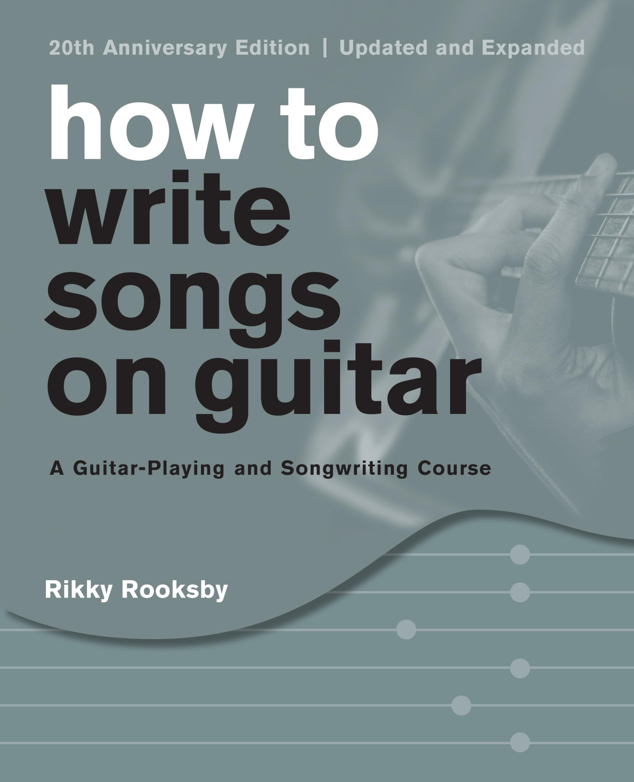 Snapklik.com : How To Write Songs On Guitar: A Guitar-Playing And ...