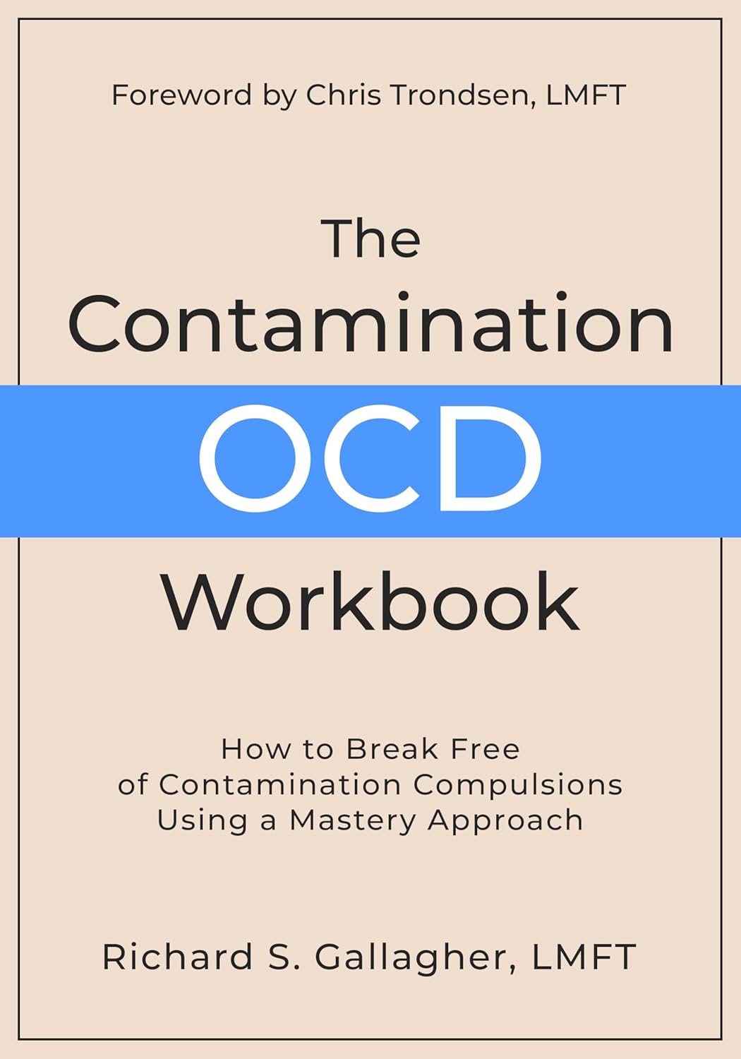Amazon.com: The Contamination OCD Workbook: How to Break Free of ...