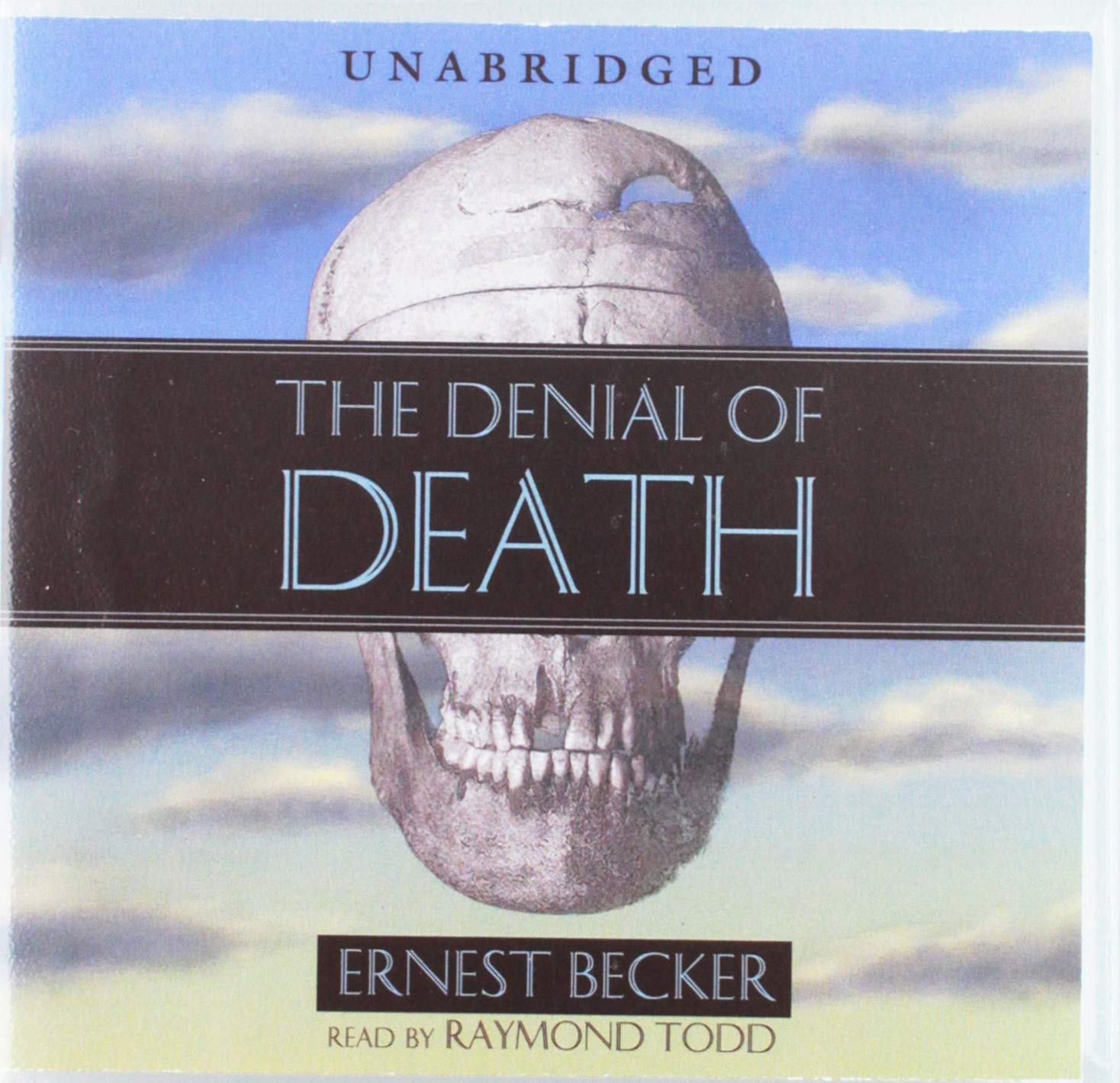 The Denial of Death: Becker, Ernest, Todd, Raymond: 9781470893408 ...