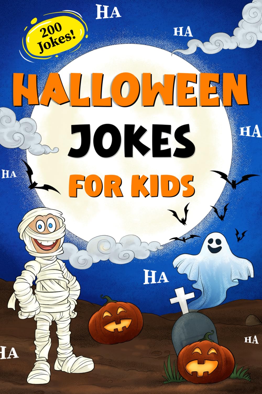 Halloween Jokes For Kids: A Spooky and Hilarious Halloween Joke Book ...