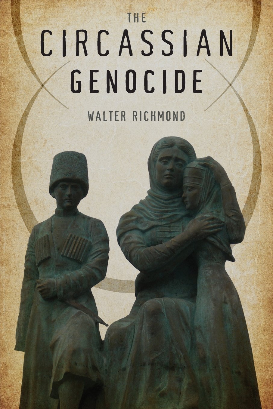 The Circassian Genocide (Genocide, Political Violence, Human Rights ...