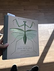 Innumerable Insects: The Story of the Most Diverse and Myriad Animals ...
