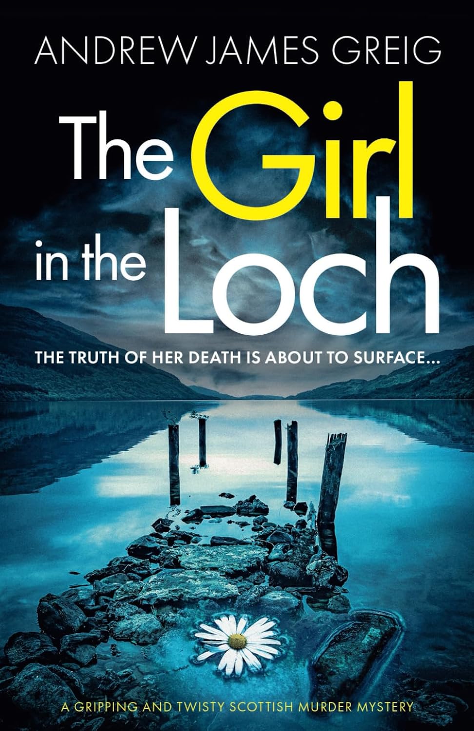 The Girl in the Loch: A gripping and twisty Scottish murder mystery ...