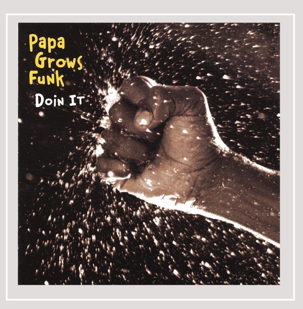 Papa Grows Funk - Doin' It - Amazon.com Music