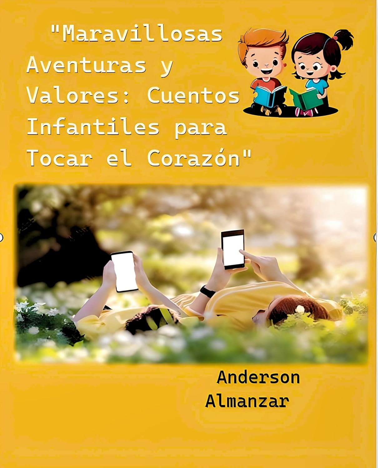 Maravillosas Aventuras y Valores: Cuentos Infantiles para Tocar el ...