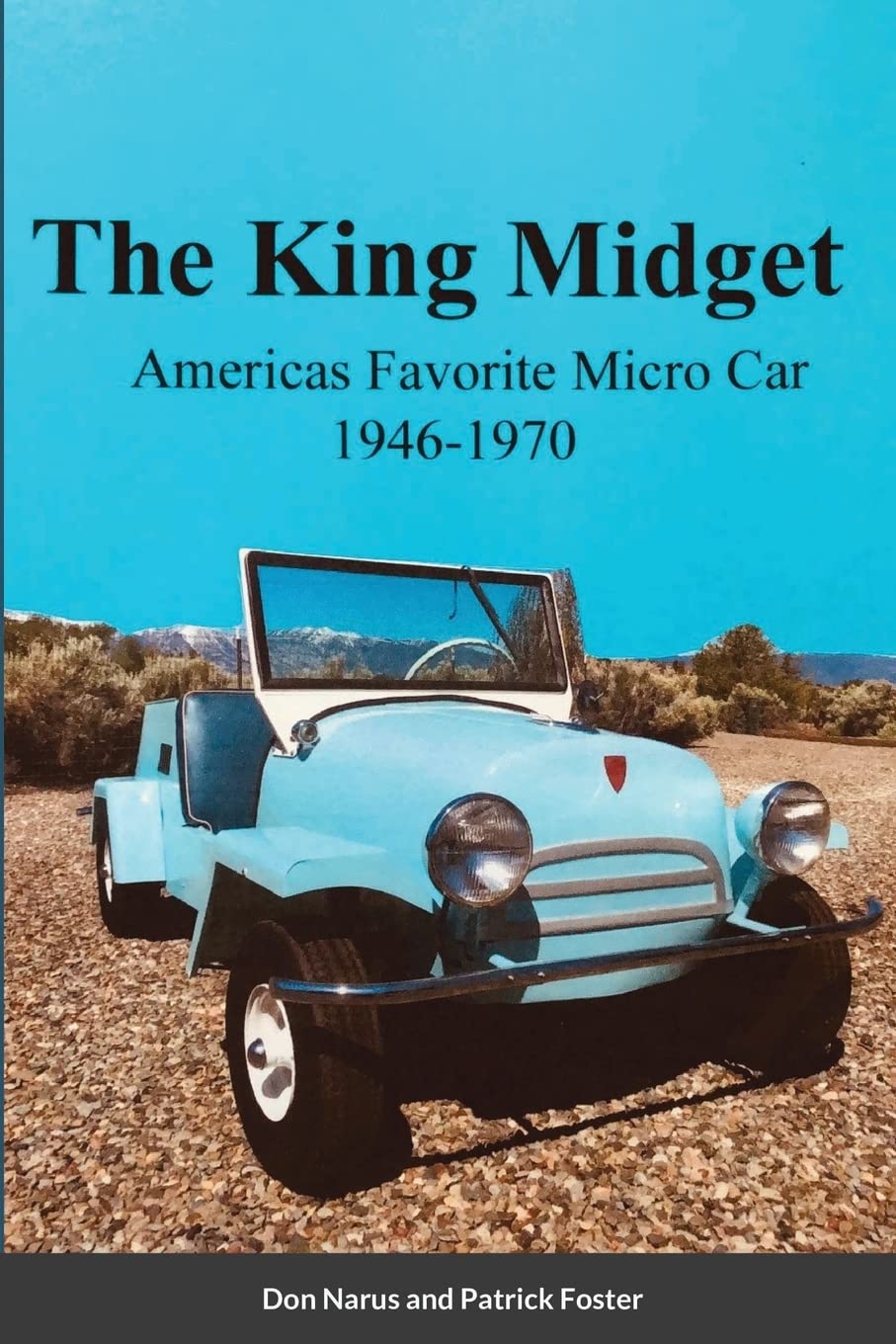 The King Midget 1946-1970: Americas Favorite Micro Car: Narus, Don ...